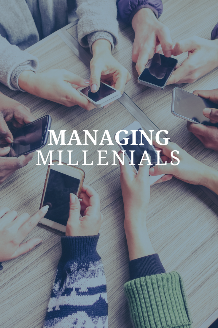 How to Manage Millennials: The New Age Workforce