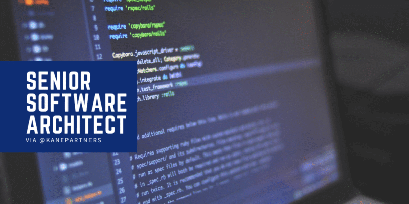 Senior Software Architect - Philadelphia, PA via Kane Partners